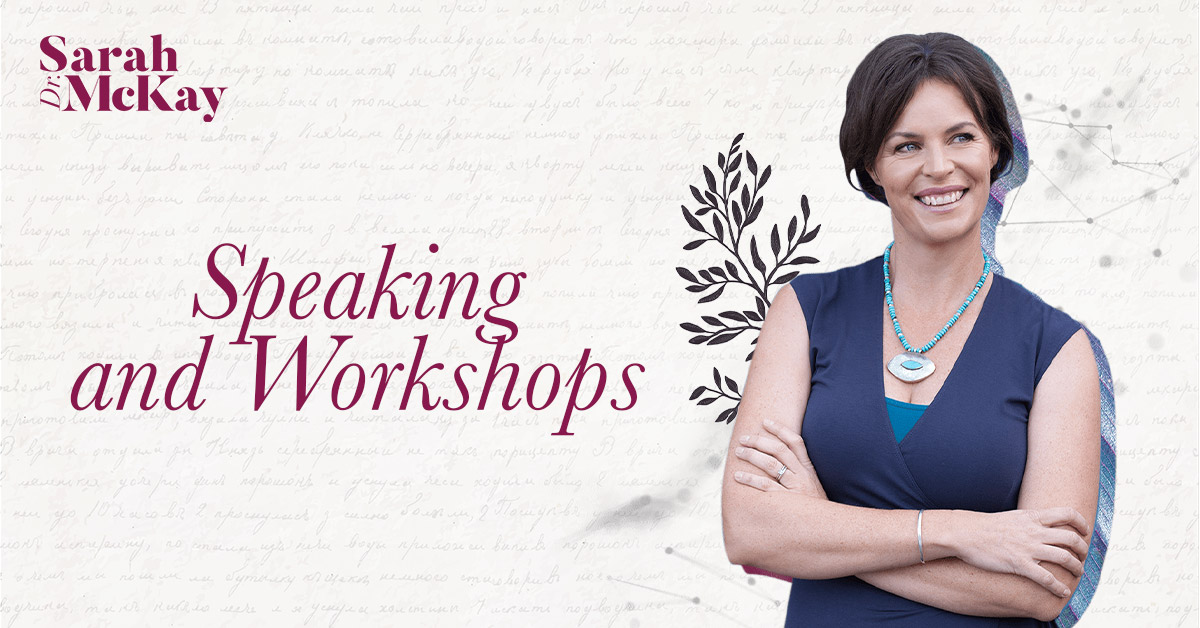 Speaking and Workshops - Dr Sarah McKay